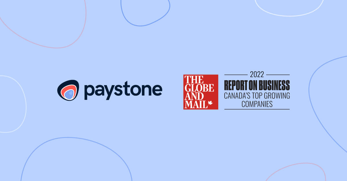 Paystone Named One Of Canada's Top Growing Companies With 276% Three ...